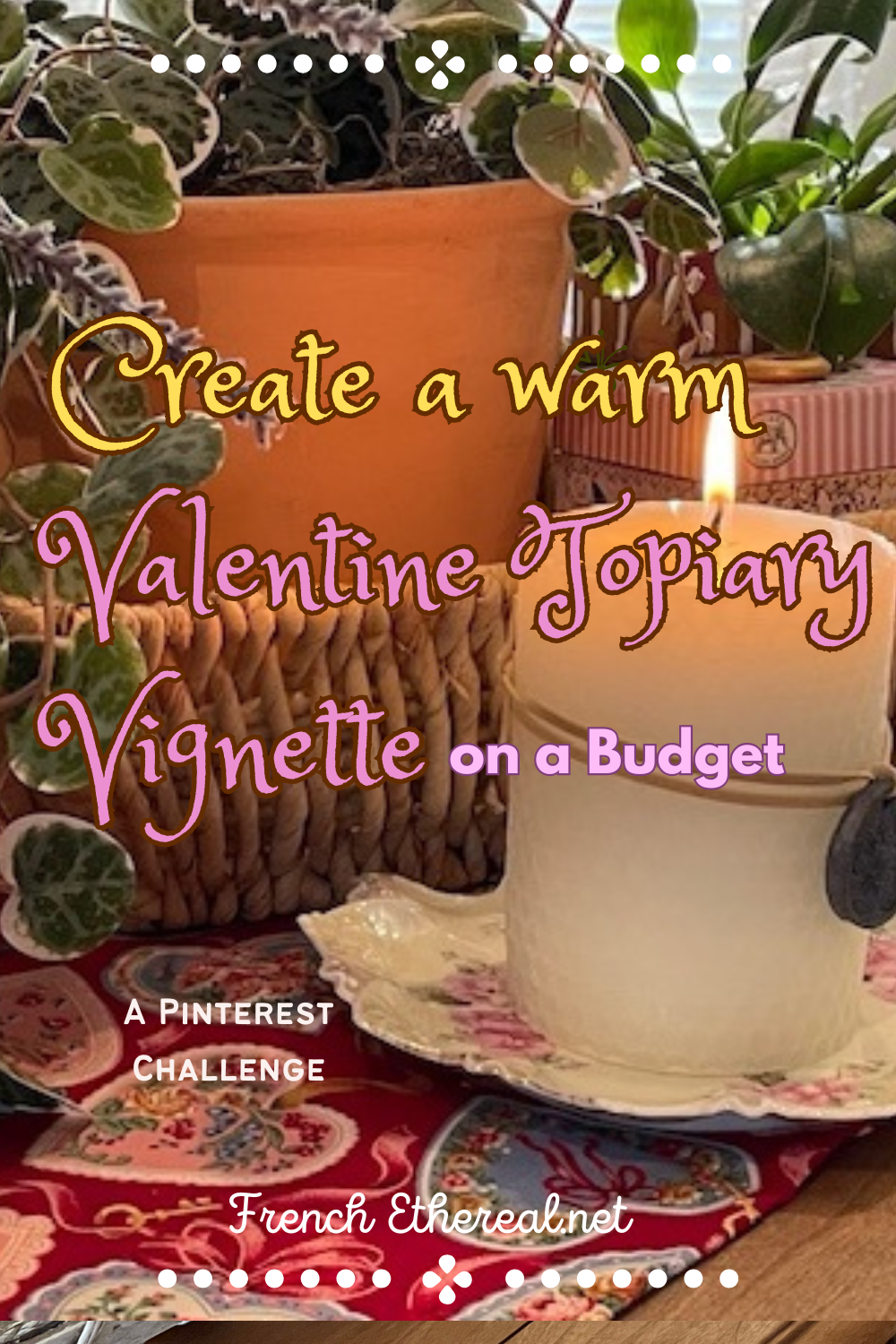 Create a Quick & Easy Valentine Topiary Vignette on a Budget